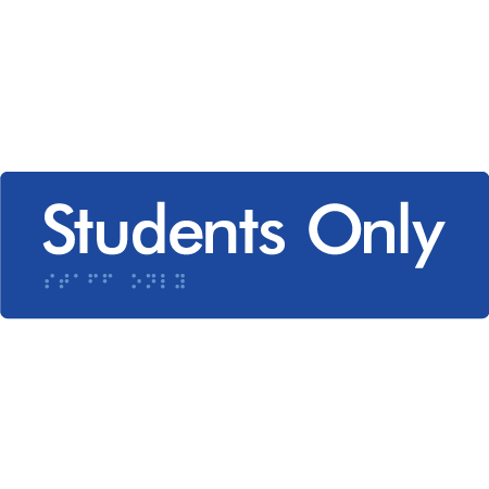 Students Only – Braille Tactile Signs Aust.
